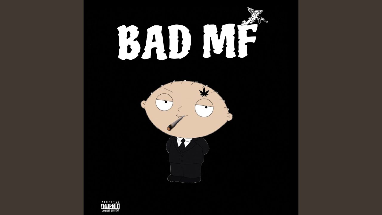 Bad Mf - YouTube