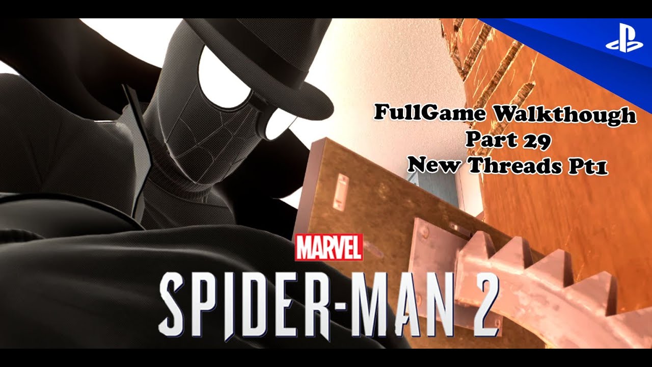 Marvel's Spider Man 2 Walkthrough 29 [Full Game] - No Commentary (New ...