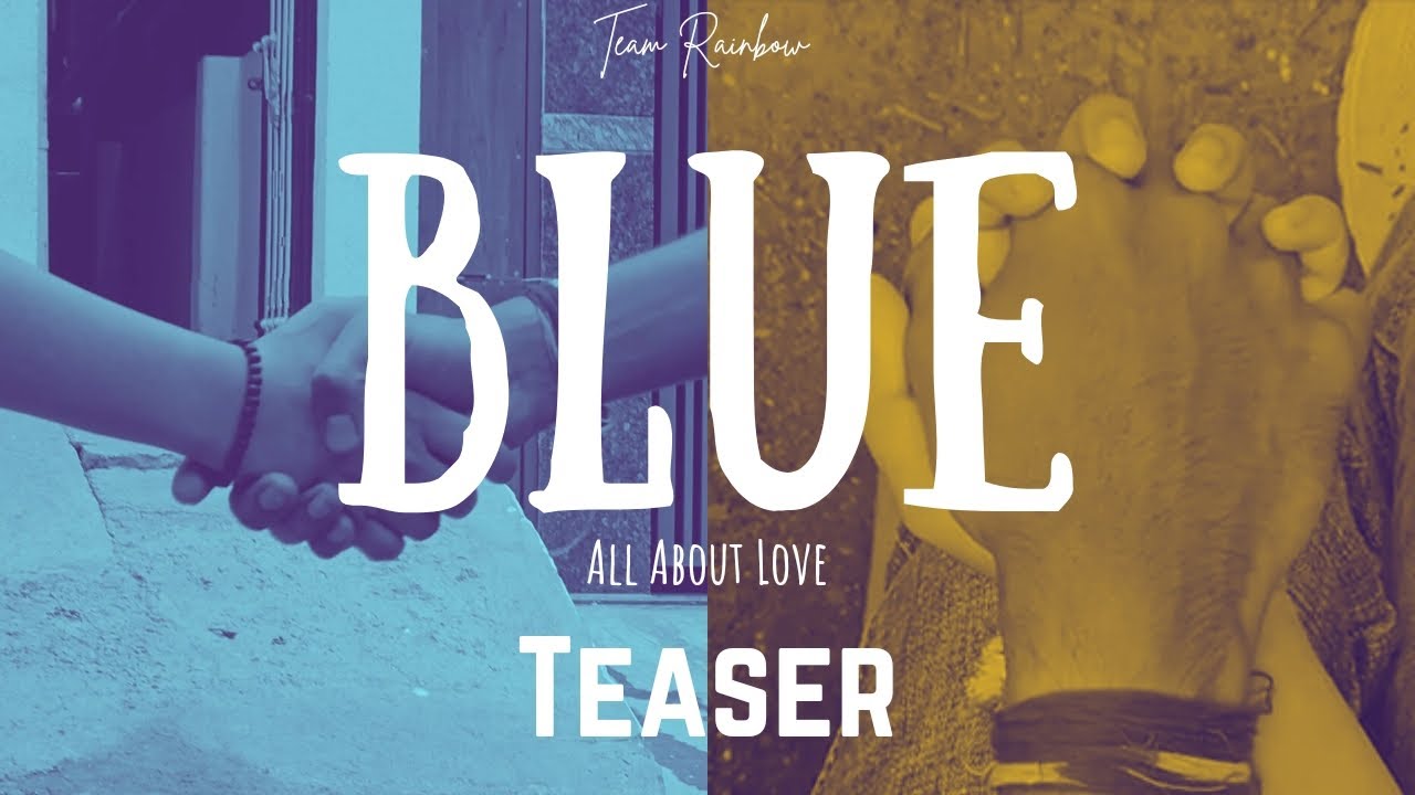 BLUE Short film Teaser | Made in 24 Hours | Rainbow Creations - YouTube