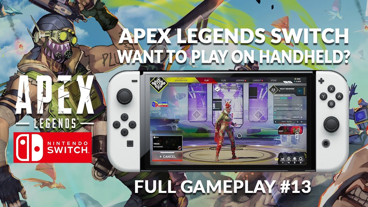 DAILY APEX LEGENDS SWITCH AT 30FPS MAX. STILL LIT? NINTENDO SWITCH FULL ...