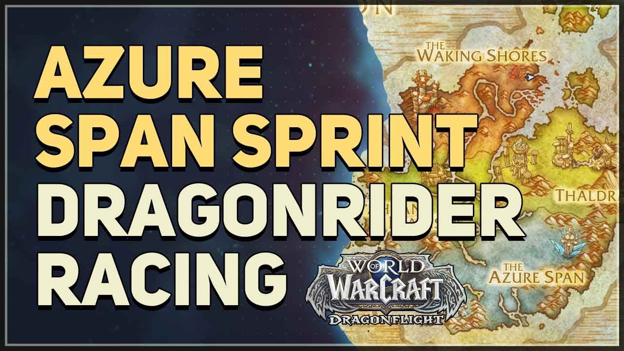 Dragonrider Racing - Azure Span Sprint WoW - YouTube