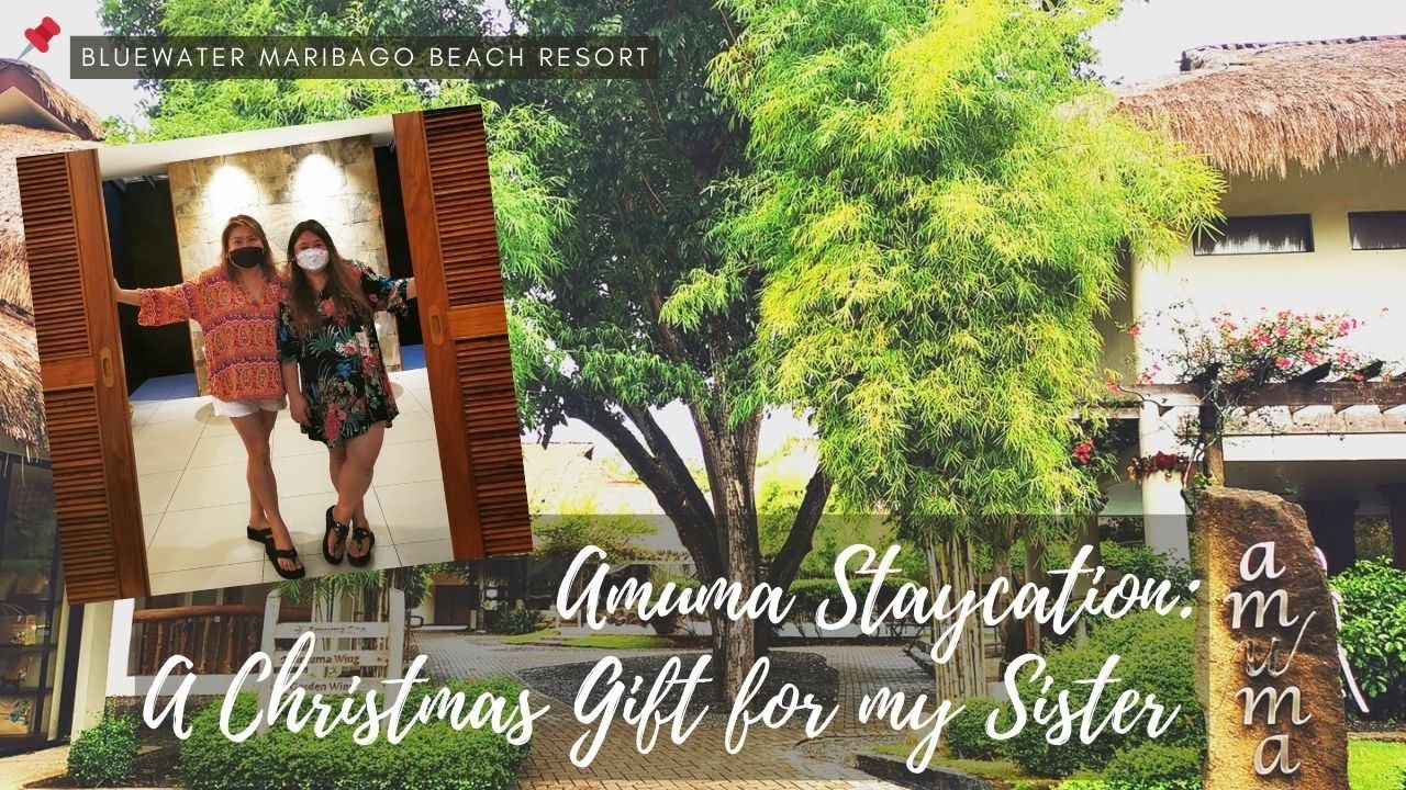 Amuma Staycation for My Sister at Bluewater Maribago Beach Resort for ...