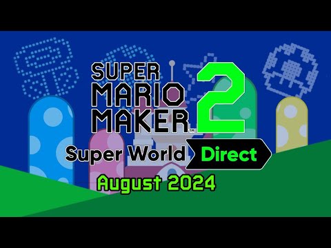 Mario maker 2 Super world direct - August 2024 - YouTube