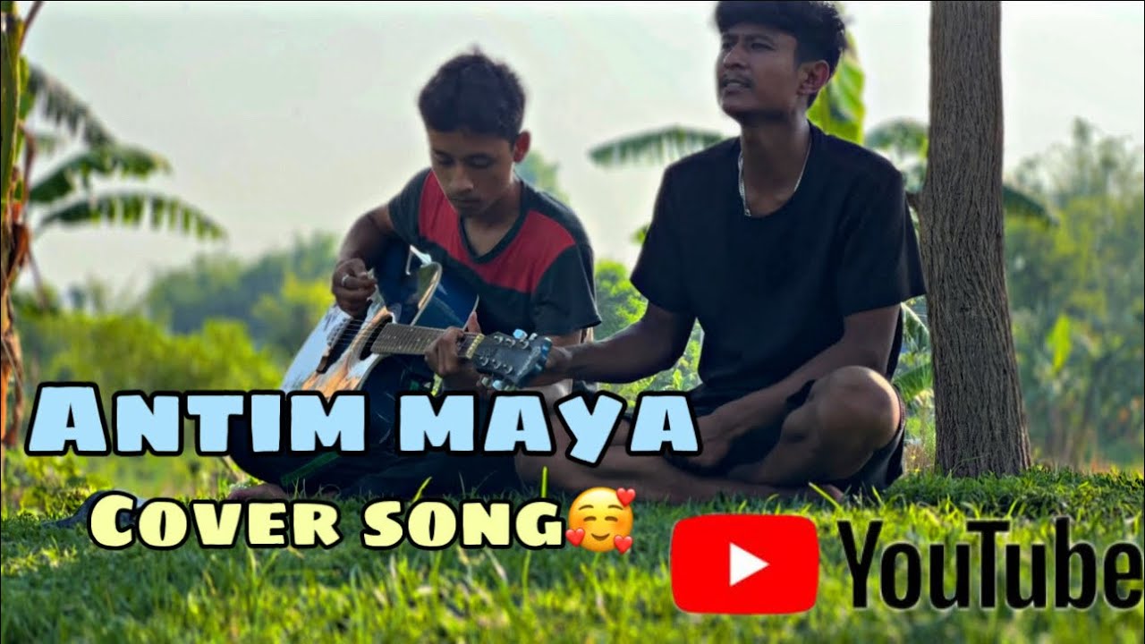 Antim maya cover song ️ by 2-B vlogs channel ️#antim maya🥰 - YouTube