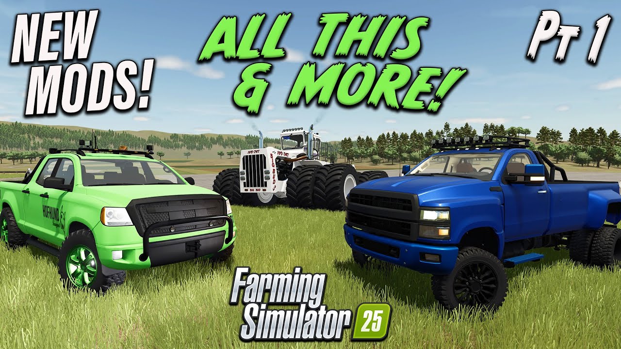 NOOOOOOO!! SO MANY OPTIONS! (Pt 1) NEW MODS! ON FARMING SIMULATOR 25 ...