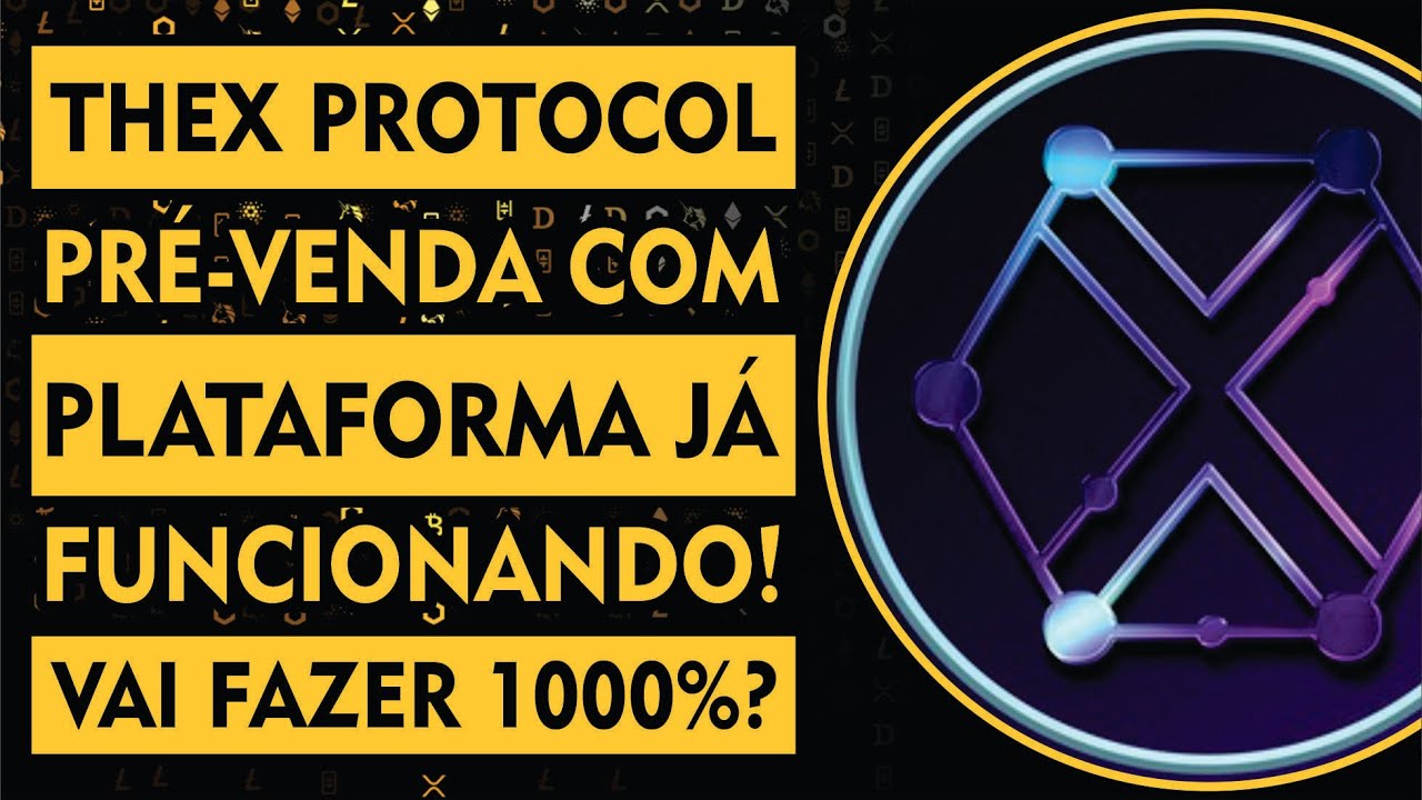 THEX PROTOCOL | PRÉ-VENDA COM PLATAFORMA JÁ FUNCIONANDO! - YouTube