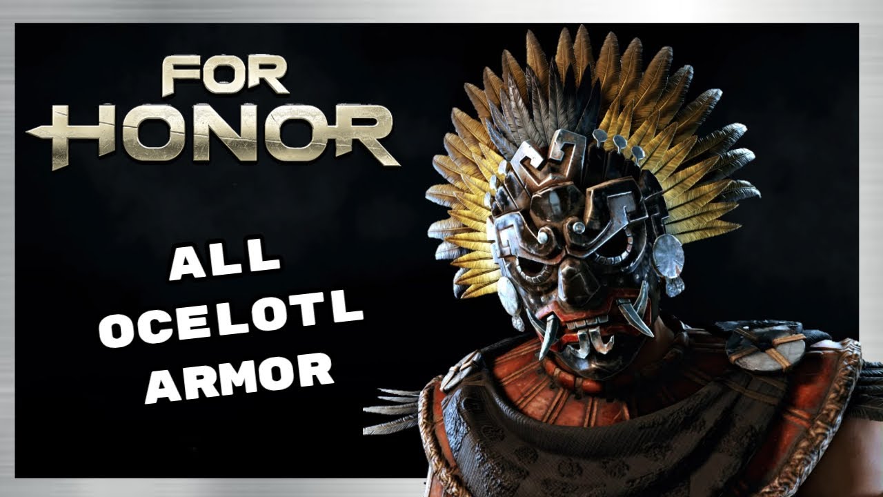 All Ocelotl Armor Sets | Year 7 Season 4 - For Honor - YouTube