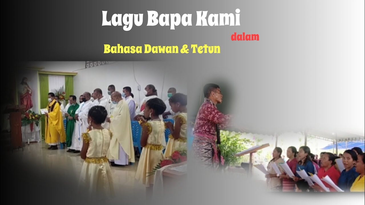 Lagu Bapa Kami || Bahasa Dawan & Tetun - YouTube