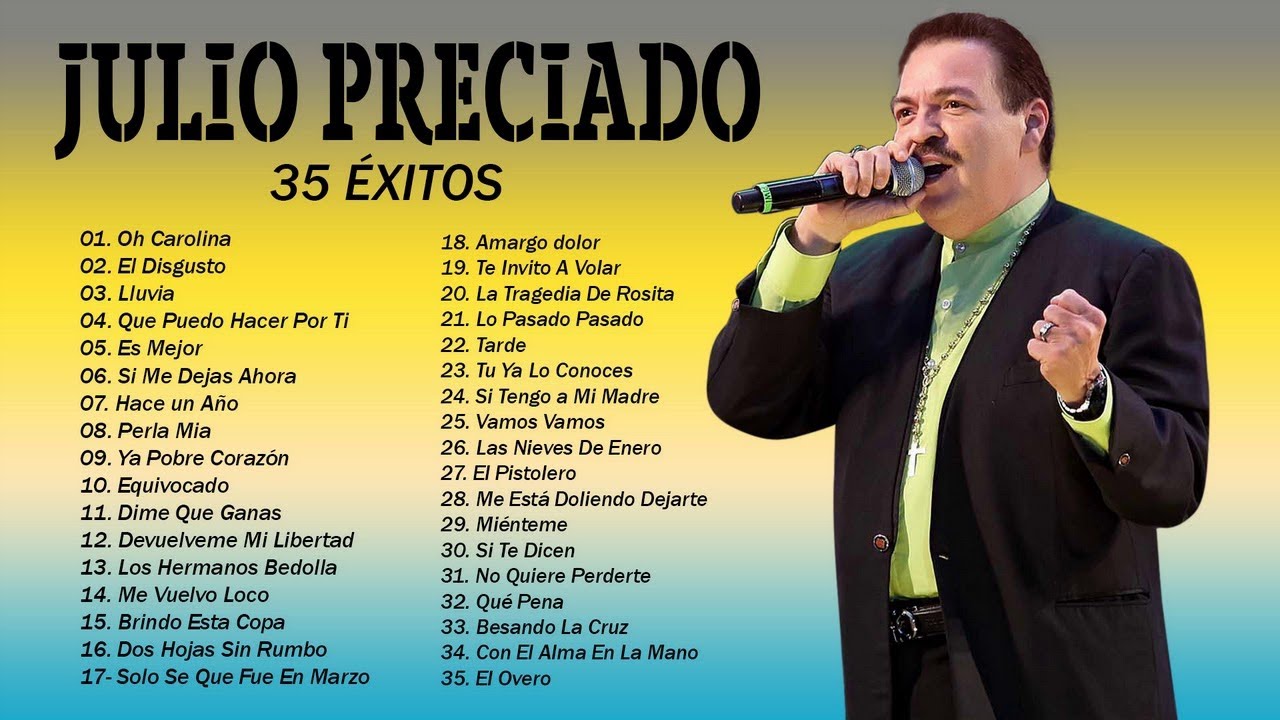 JULIO PRECIADO - SUS MEJORES EXITOS 2018 ♪ LAS 35 MEJORES CANCIONES DE ...