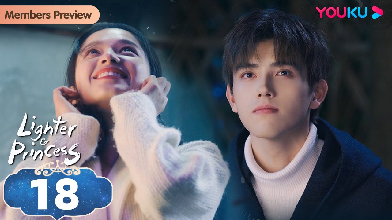 [Lighter & Princess] EP18 | Good Girl and Her Rebellious Genius BF | Chen Feiyu / Zhang Jingyi ...