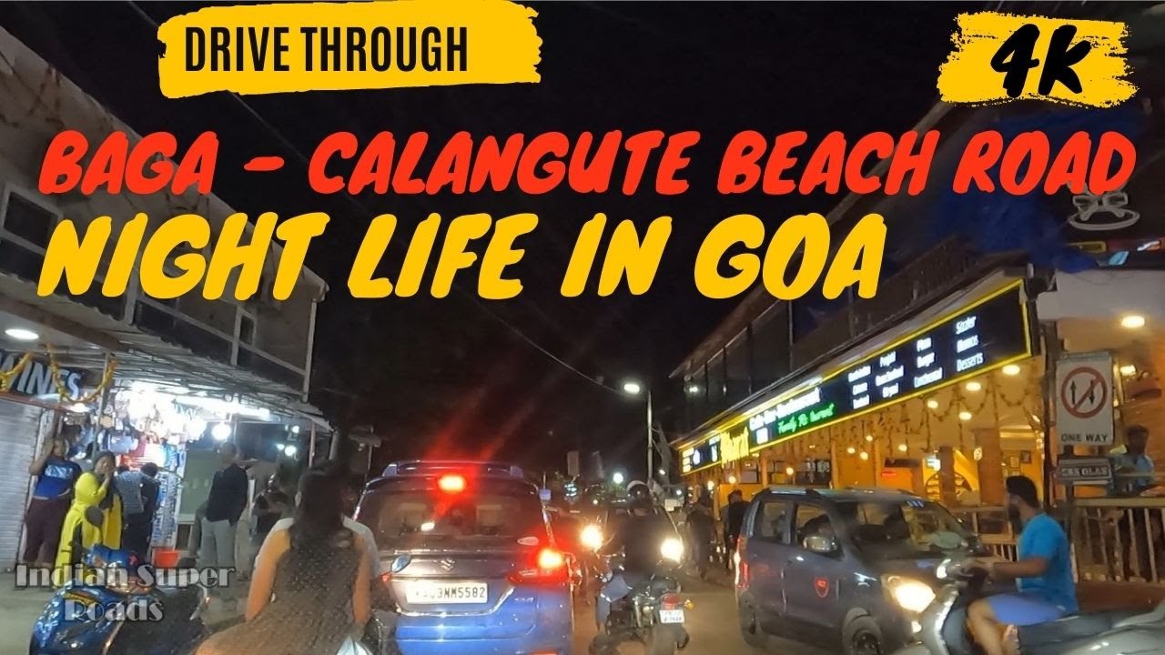 [4K] Night Drive Thru Baga - Calangute Beach Road, Goa l Night Life In ...