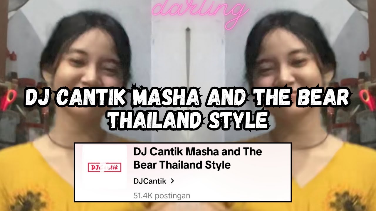 DJ CANTIK MASHA AND THE BEAR THAILAND STYLE FULL BASS VIRAL TIKTOK ...