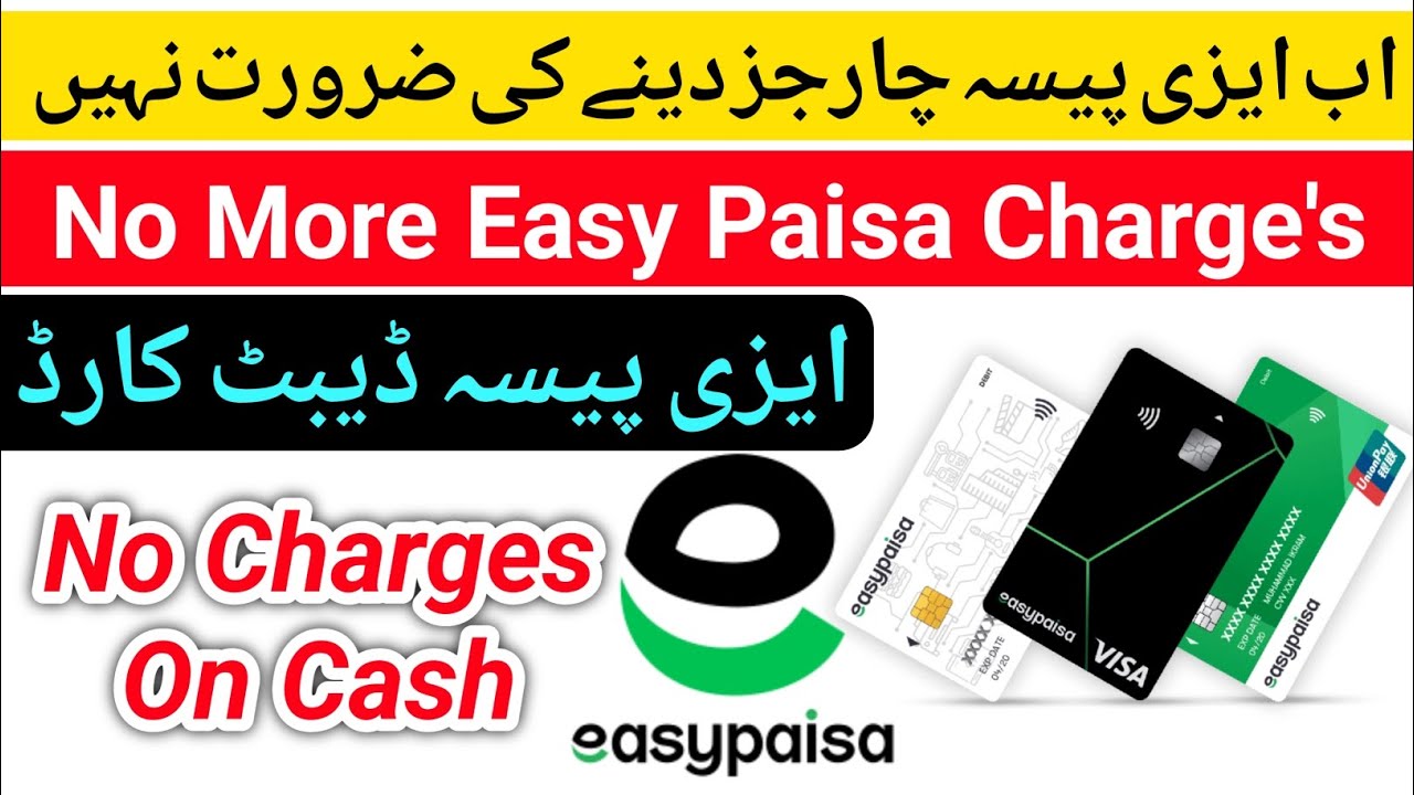 Easy Paisa Debit Card | Easypaisa Debit Card Say Nikalo Cash | No Easy ...