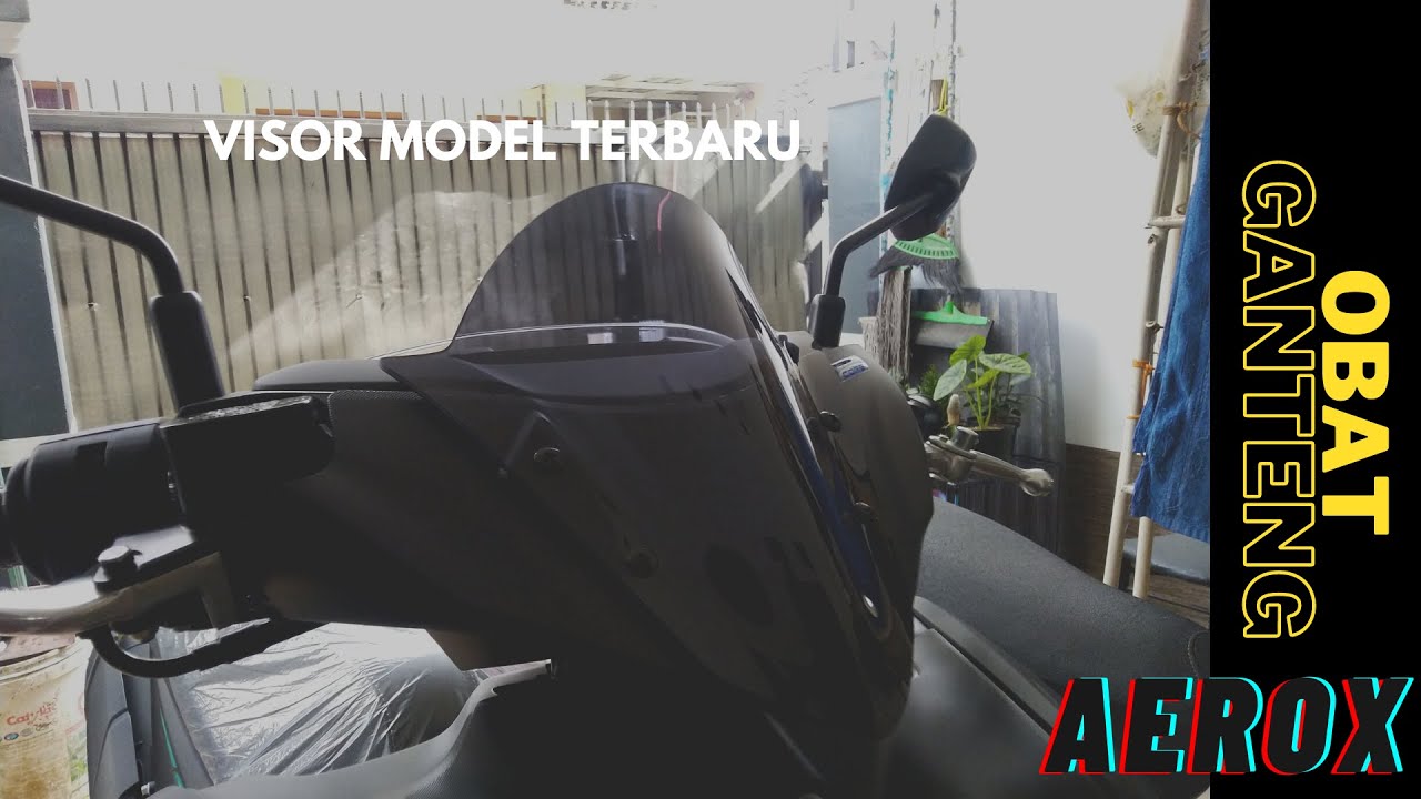 Ganti Visor Aerox || All New Aerox 155 Connected - YouTube