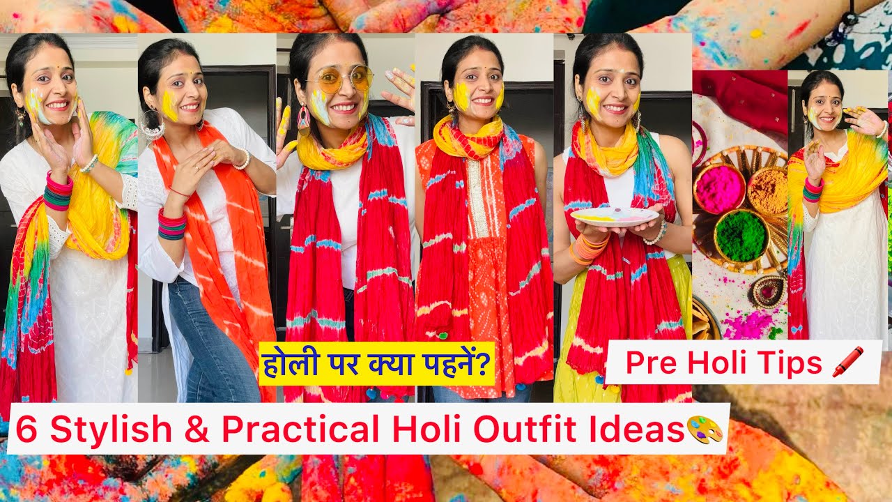6 Best Holi Outfits | Holi Outfit Ideas | Pre-Holi Tips | Simple ...