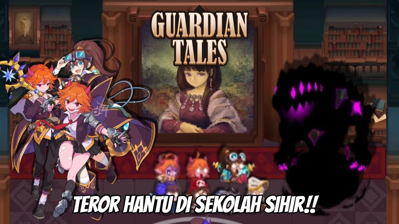 Pembasmian Hantu bersama Sohee, Favi, dan Lavi | Guardian Tales #7 ...