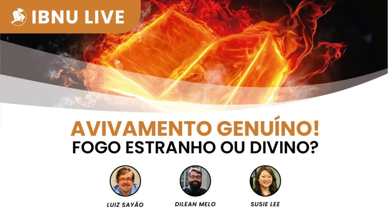 Avivamento genuíno! Fogo estranho ou divino? | Luiz Sayão, Dilean Melo ...