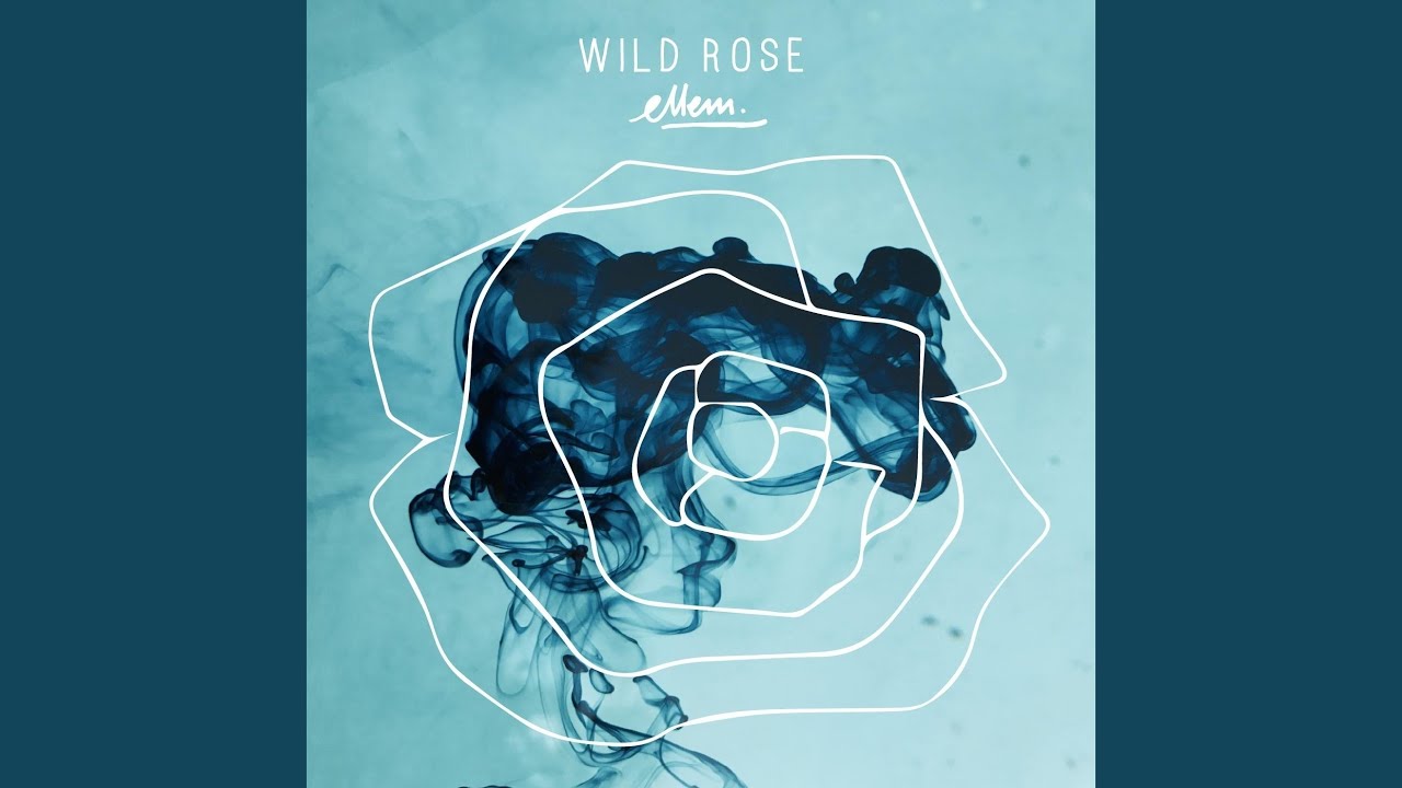 Wild Rose - YouTube Music