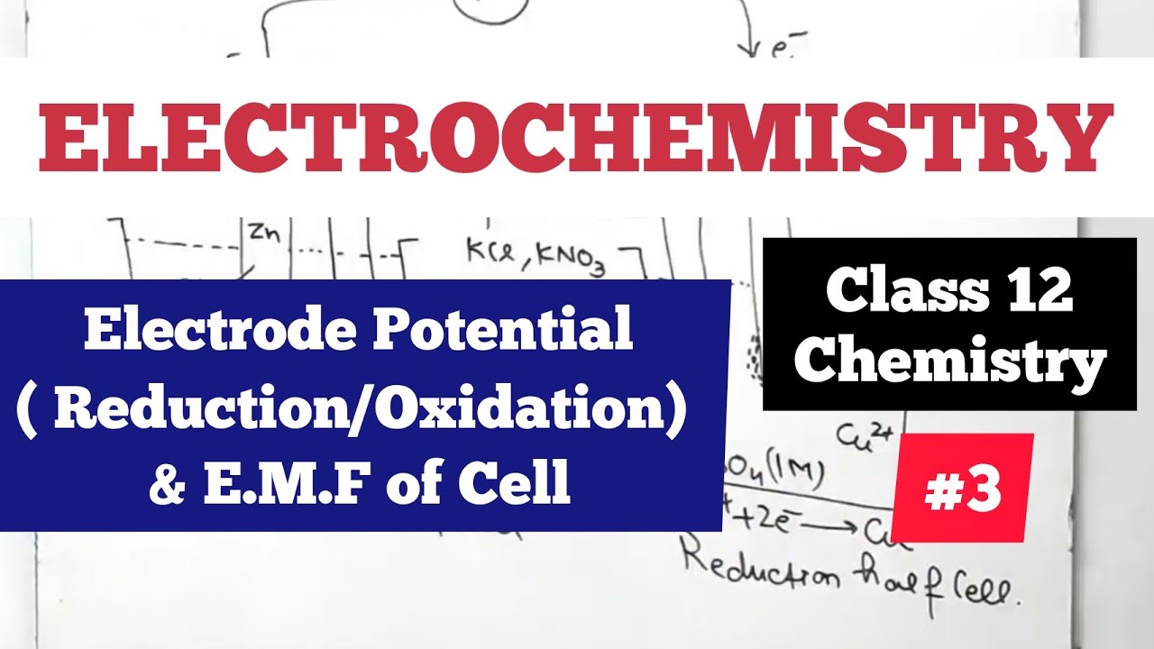 #3 Electrode Potential and EMF of Cell | Electrochemistry Class 12 # ...