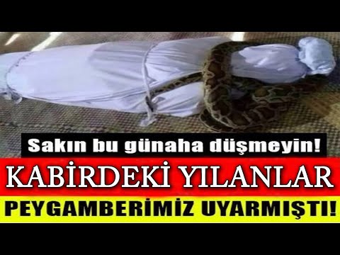 Kabirdeki Yılanlar /SAKIN BU GÜNAHA DÜŞMEYİN