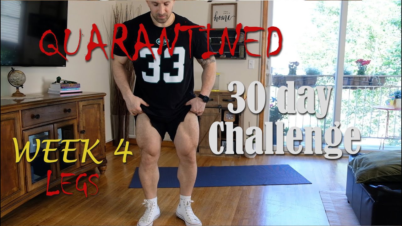 Quarantine Workout and Nutrition | 30 Day Challenge | Week 4 Leg ...