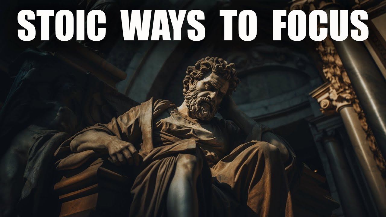 Stoic Advice for Improved Focus | 5 Stoic Teachings - YouTube