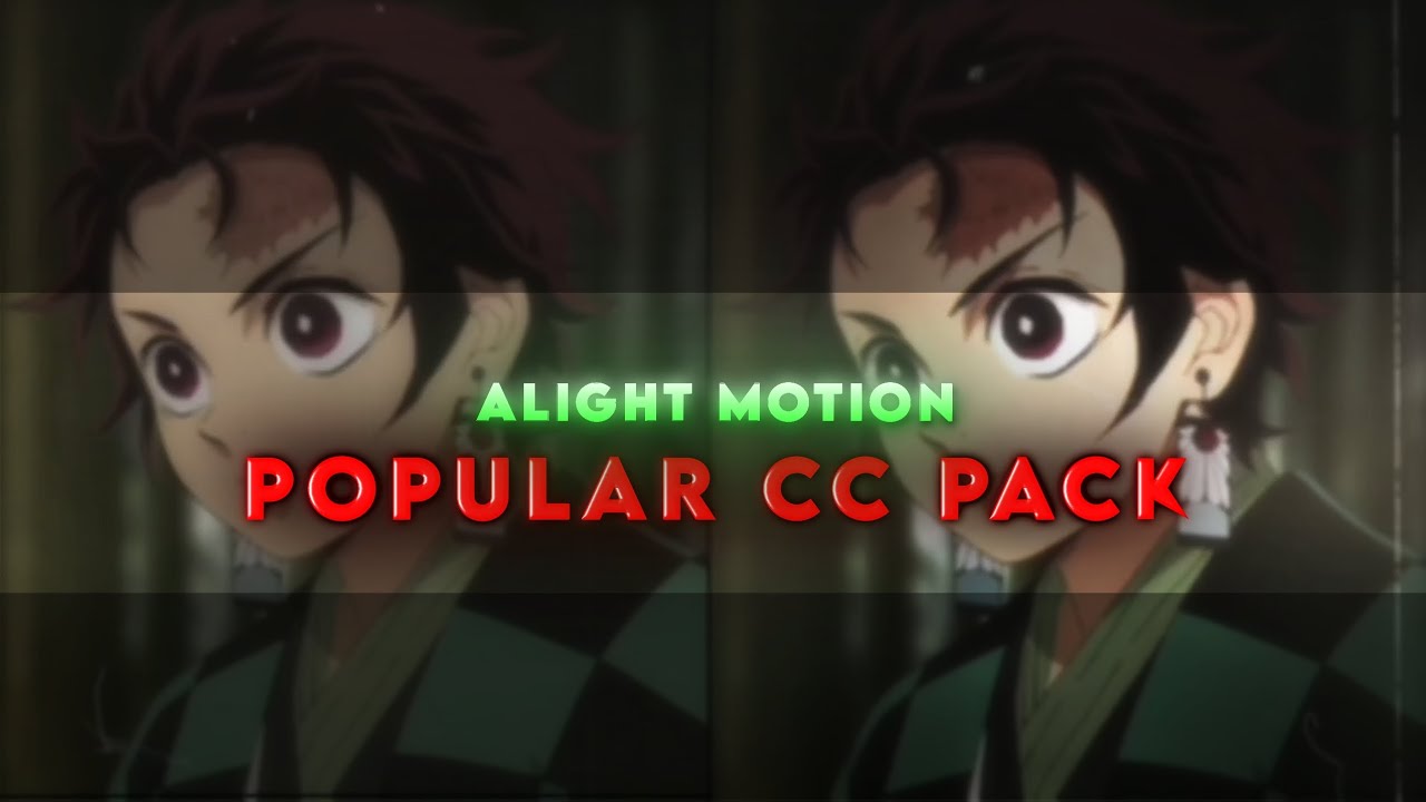POPULAR CC FOR ANIME EDITS | ALIGHT MOTION FREE PRESET | - YouTube