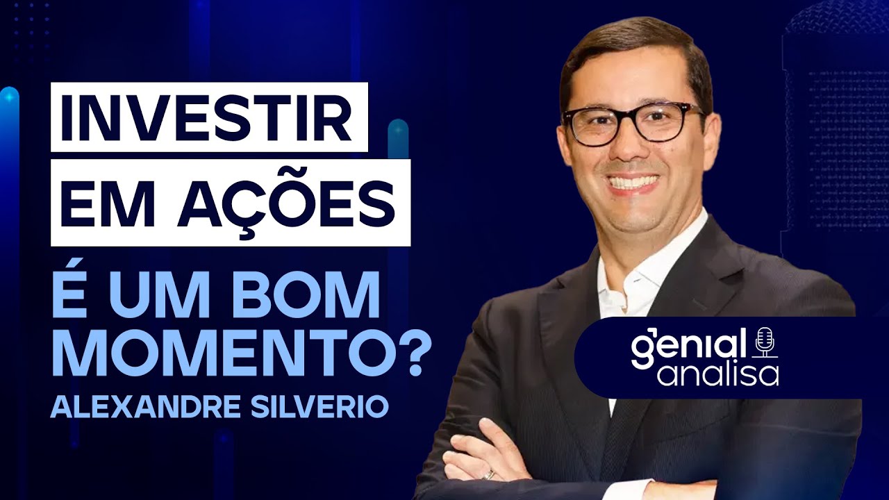 🔴 É UM BOM MOMENTO PARA INVESTIR EM AÇÕES? Com Alexandre Silverio ...
