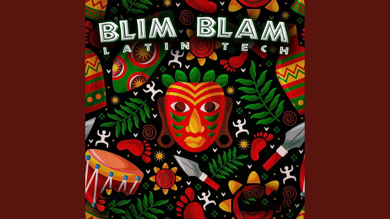 Blim Blam (Latin Tech) - YouTube