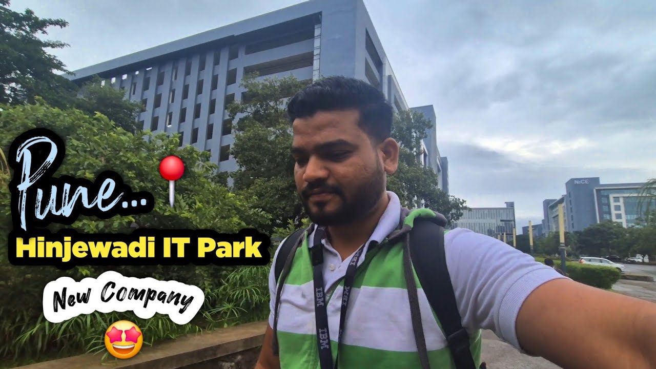First Day in New Company 🤩| Life in Pune Hinjewadi IT Park | Life at ...