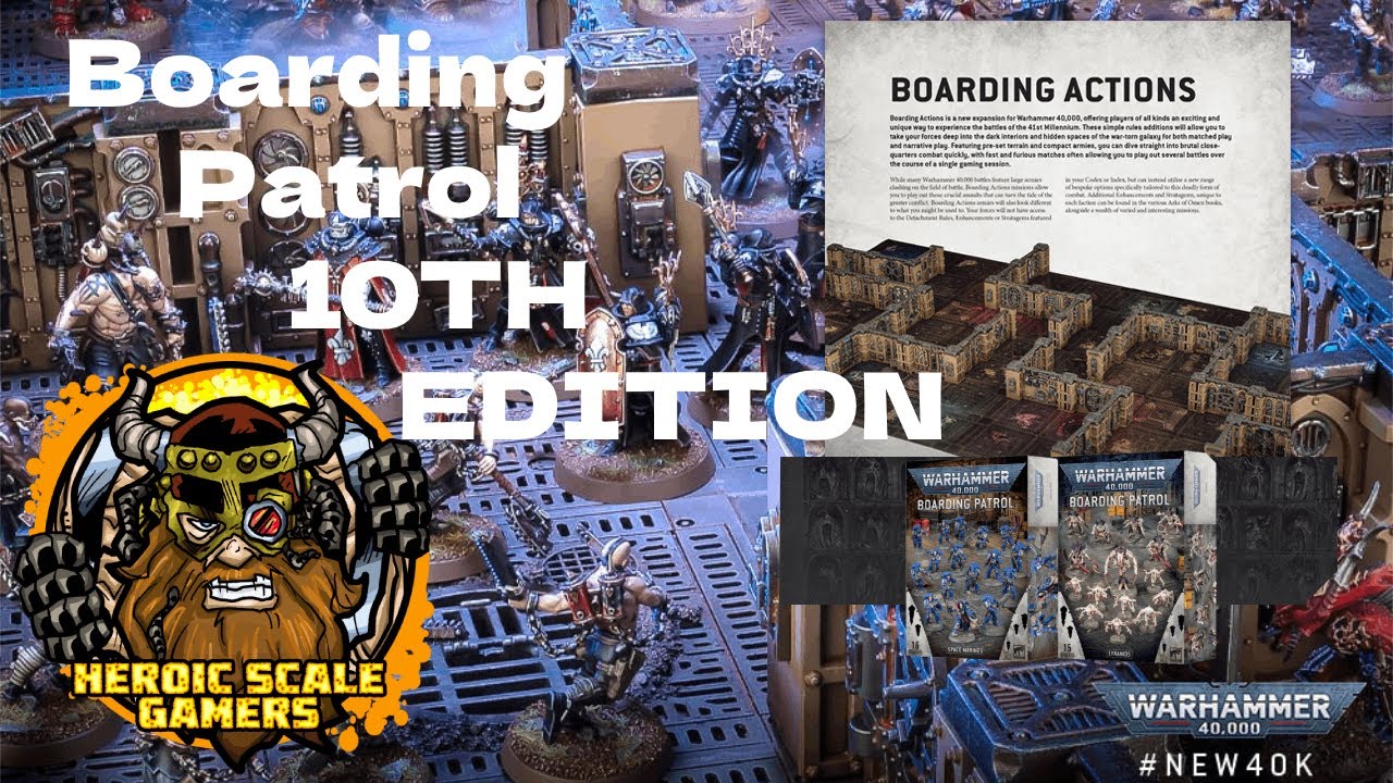 BOARDING ACTION 10th Edition Rules-The Changes might Surprise you but ...