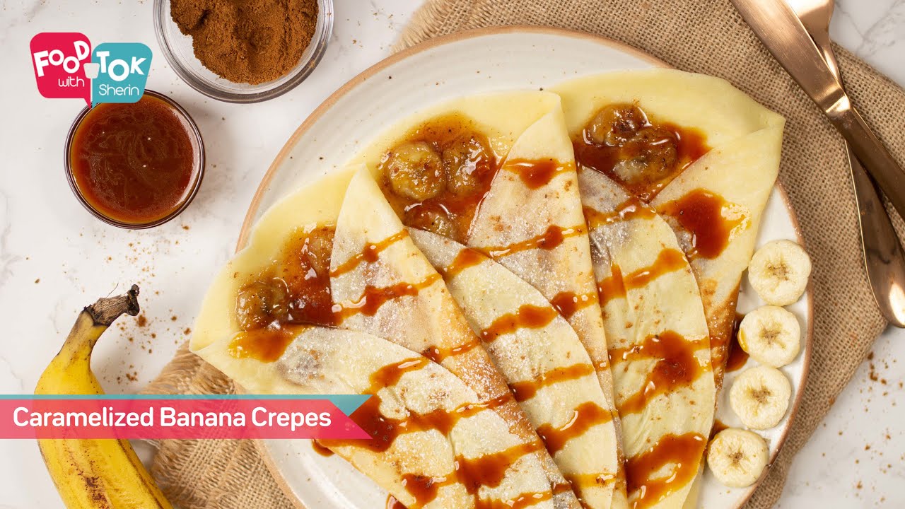 Easy Caramelized Banana Crepe Recipe | Quick and Easy Breakfast Crepe ...
