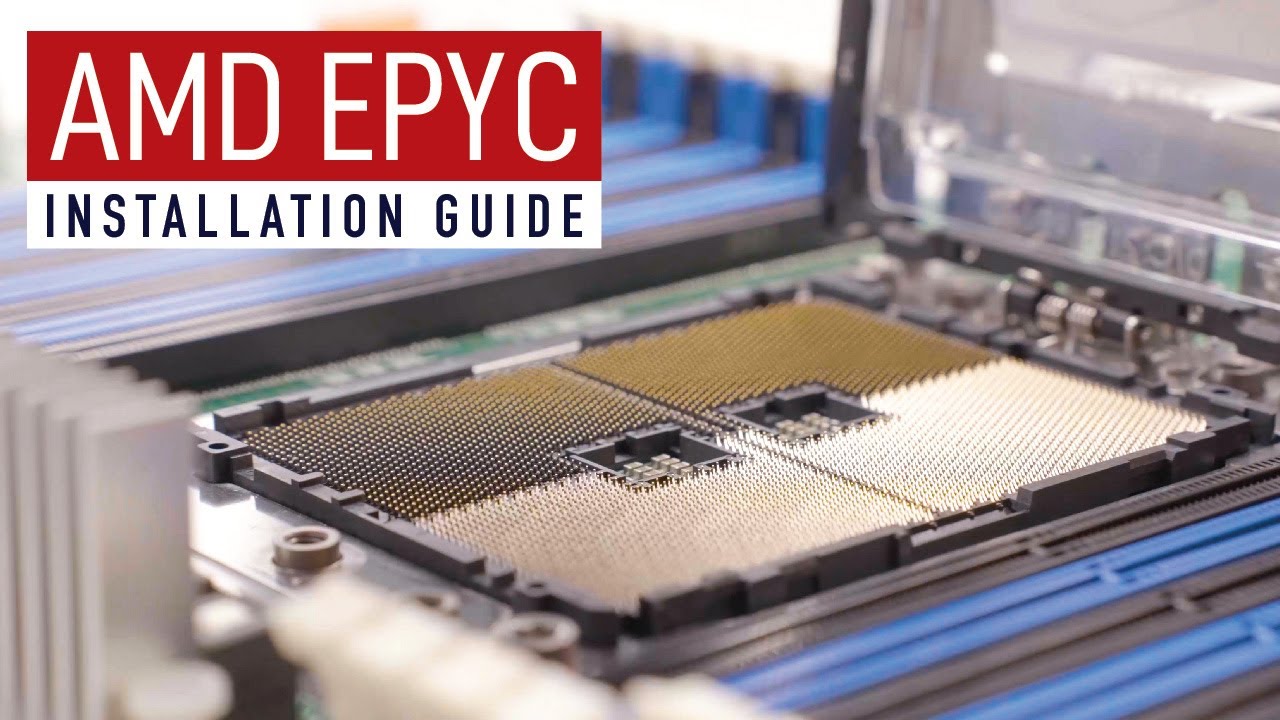 AMD EPYC (1st/2nd/3rd Gen.) Installation Guide | Server Factory - YouTube