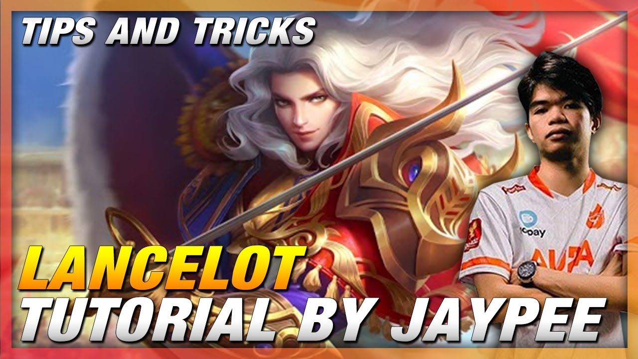 LANCELOT TUTORIAL AGGRESSIVE GAMEPLAY BY JAYPEE - YouTube