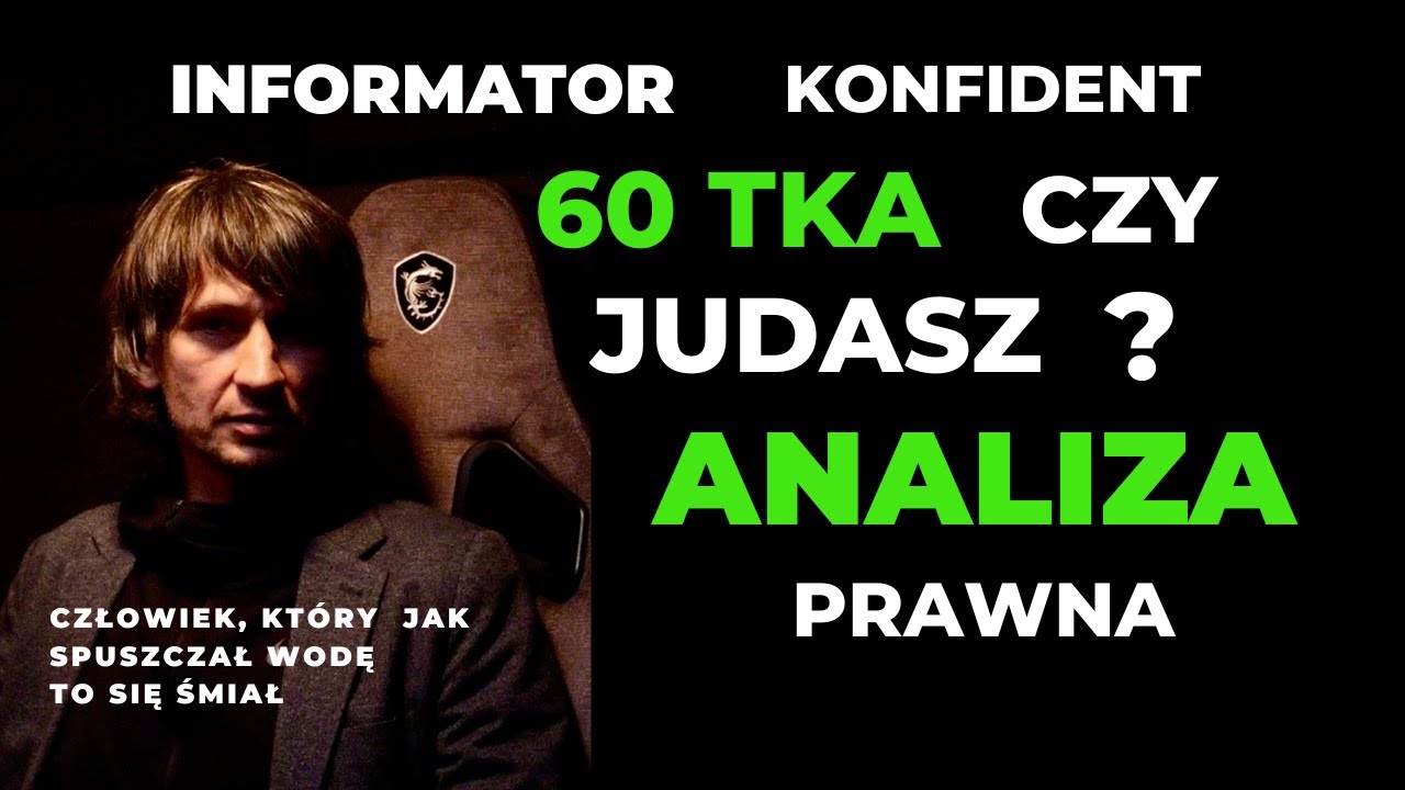 INFORMATOR, KONFIDENT, 60TKA CZY JUDASZ ? - ANALIZA PRAWNA - MECENAS ...