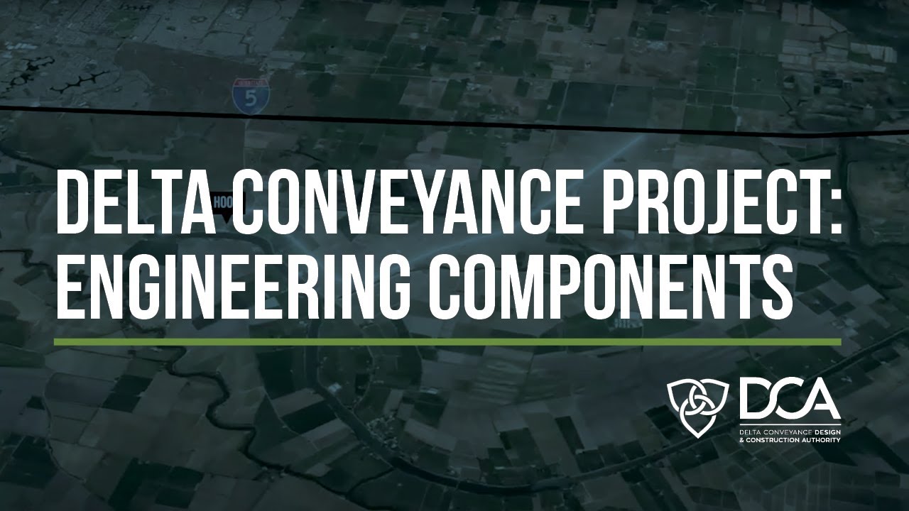 Delta Conveyance Project: Engineering Components - YouTube