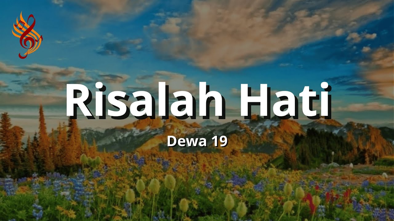 Risalah Hati - Dewa 19 ( Lyrics / Lirik ) - YouTube