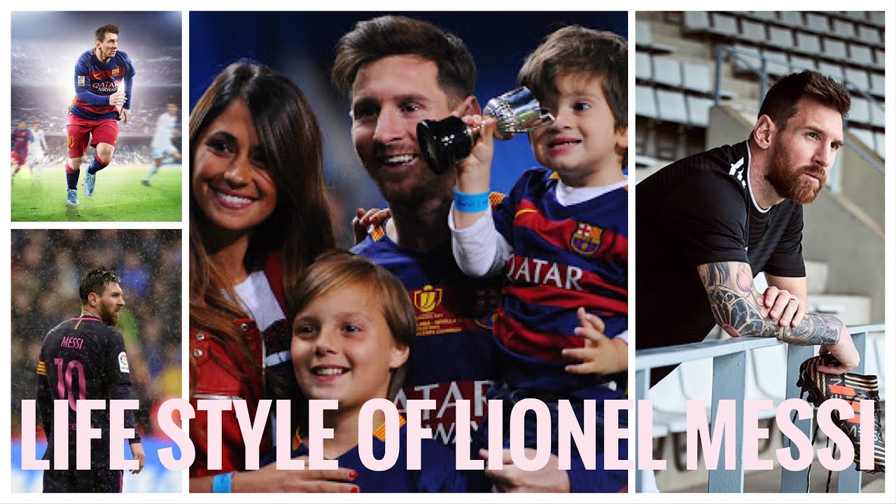 Lionel Messi's Life Style - YouTube