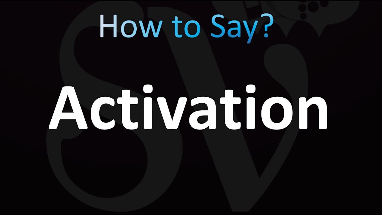 How to Pronounce Activation (correctly!) - YouTube