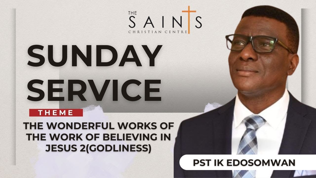 THE WONDERFUL WORKS OF THE WORK OF BELIEVING IN JESUS 2 (GODLINESS ...