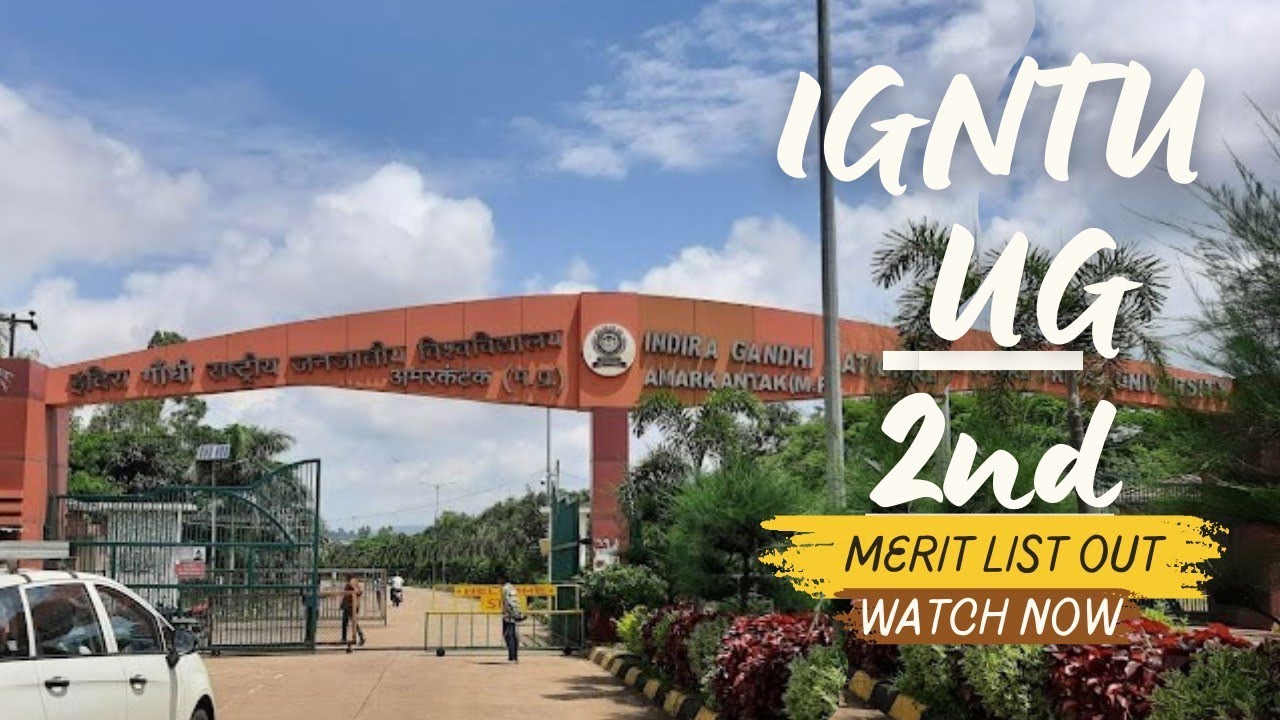 IGNTU UG 2ND MERIT LIST OUT || ADMISSION OPEN || AMARKANTAK || - YouTube