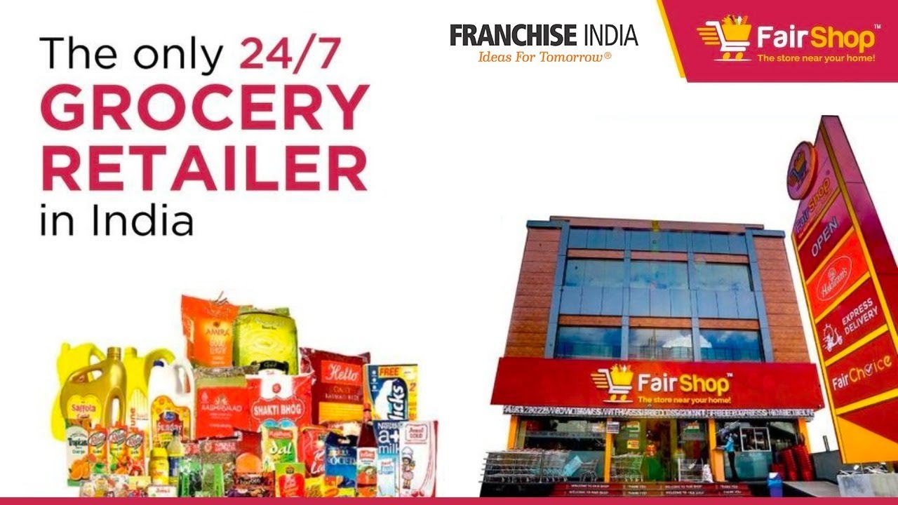 Fair Shop : Franchise Opportunity | 24/7 Grocery Store, Haldiram's Live ...