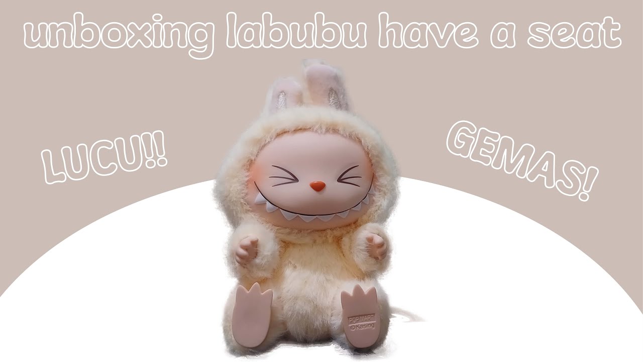 Labubu Have A Seat - Review POP MART The Monster Have A Seat (single ...