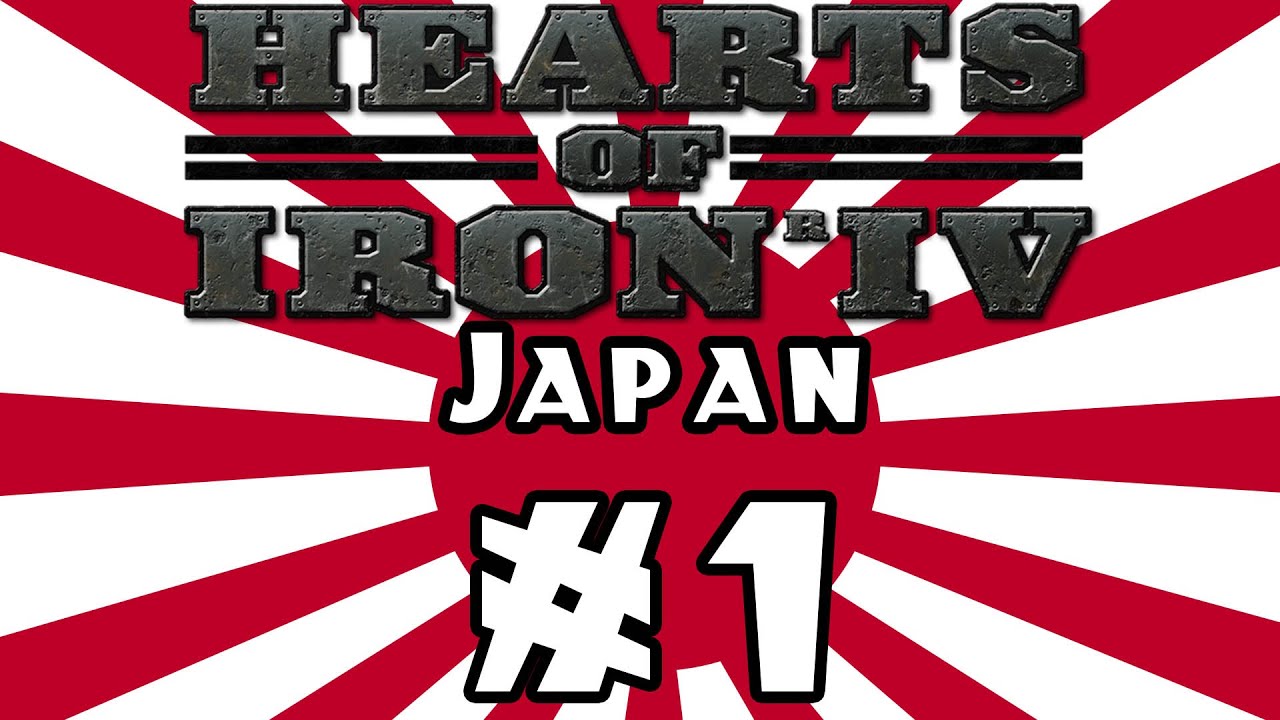 Hearts of Iron IV -- Japan: Pacific Conquest - Part 1 - YouTube