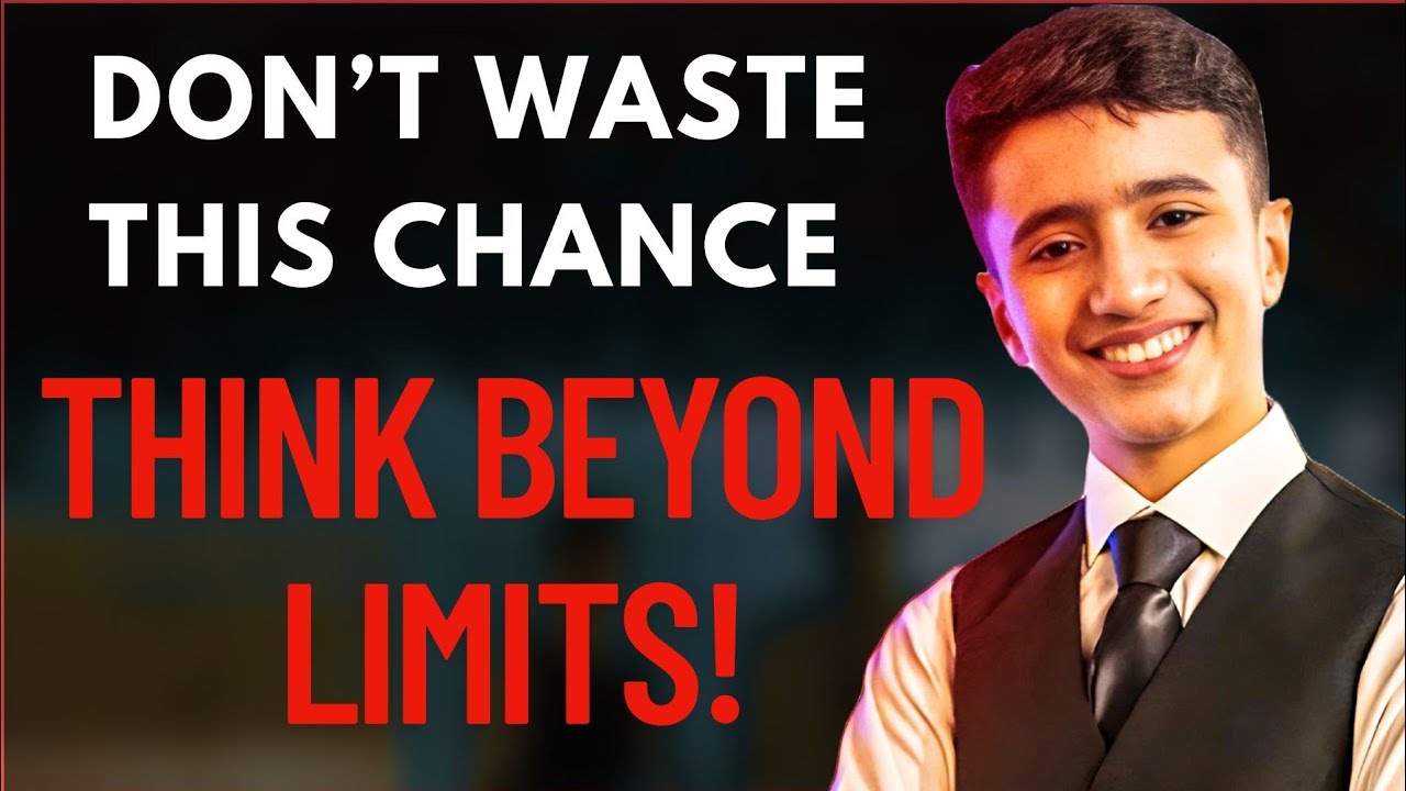 "Think Beyond Limits“This summer vacation is your chance to do something beyond your imagination ...