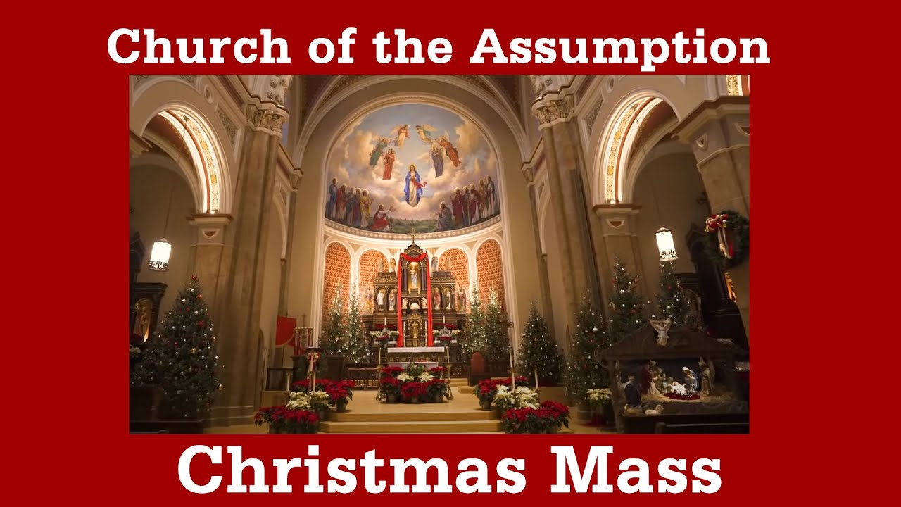 12-25-22 at 9:30 AM | Christmas Day Mass | Assumption Catholic Church ...