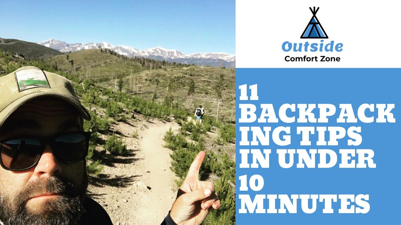 11 Beginner Backpacking Tips in Under 10 Minutes! - YouTube