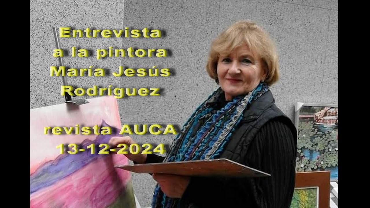 Entrevista de la pintora María Jesús Rodríguez - YouTube