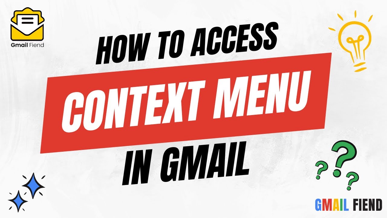How to Access Context Menu | Gmail Fiend 2023 - YouTube