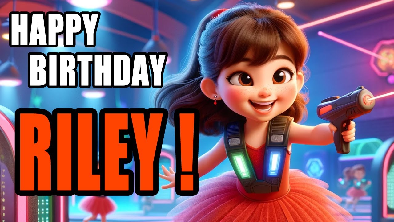 Happy Birthday Riley (6ys) - YouTube